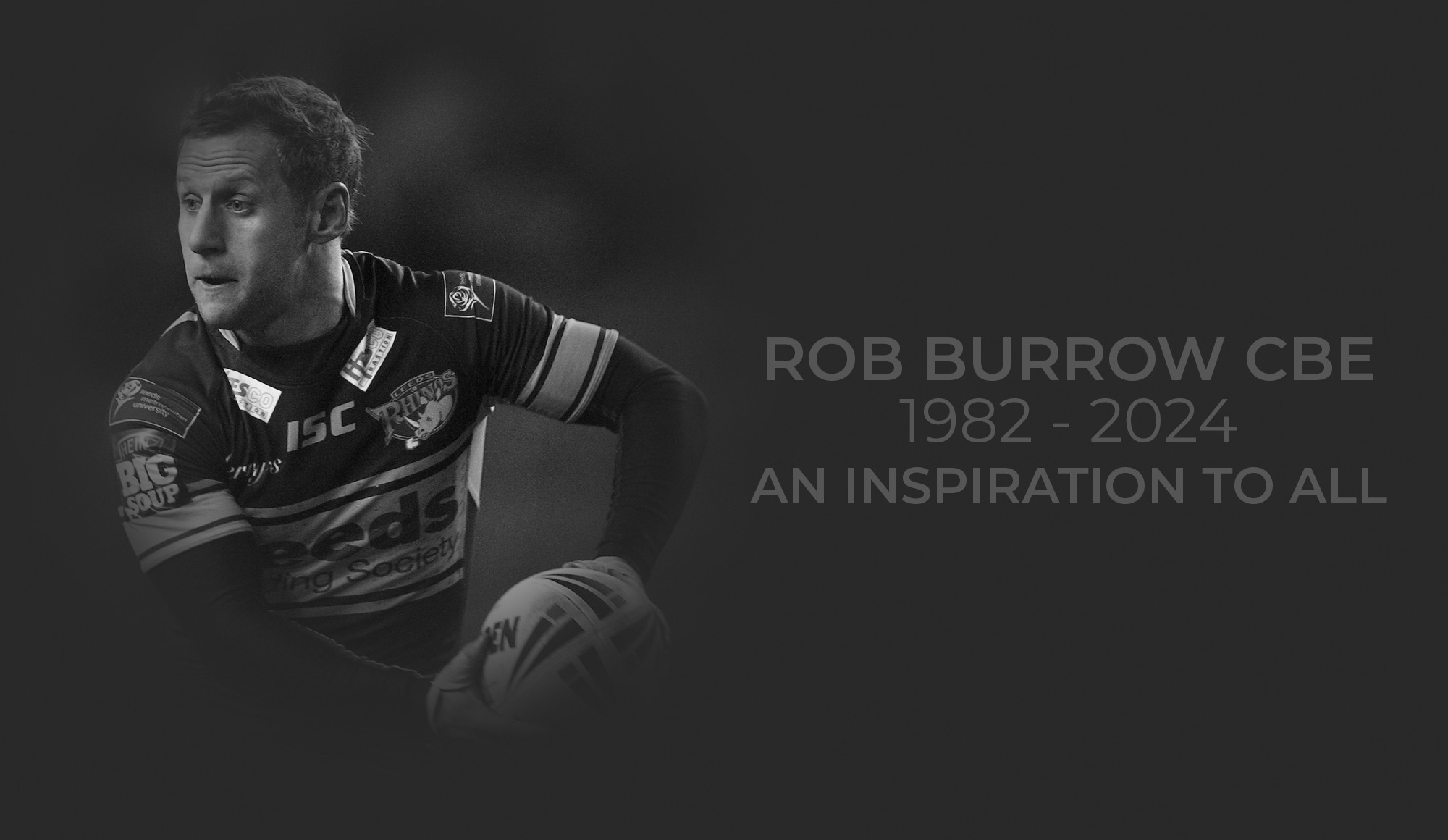 In Memoriam: Rob Burrow CBE - Wigan Warriors