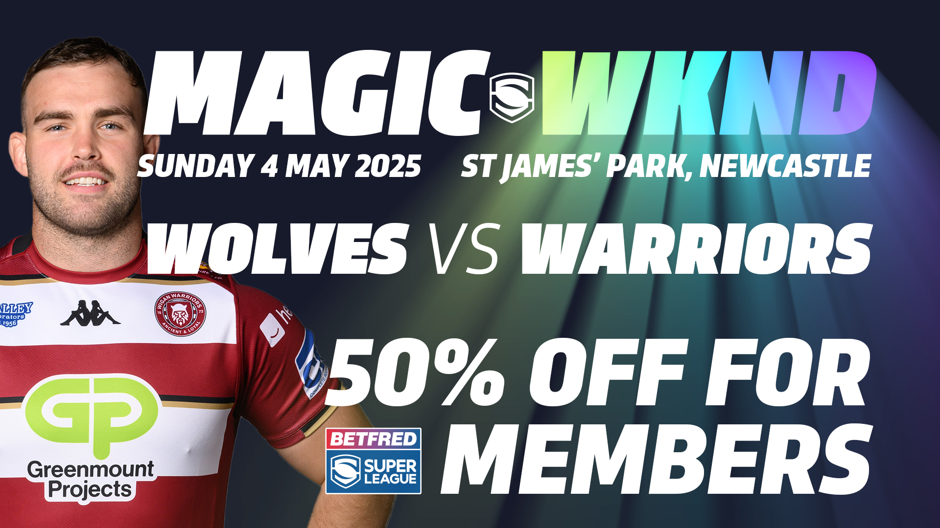Magic Weekend 2025 Confirmed - Wigan Warriors